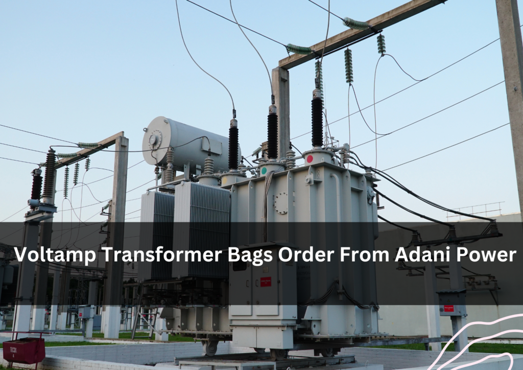 Voltamp Transformer Bags Order From Adani Power
